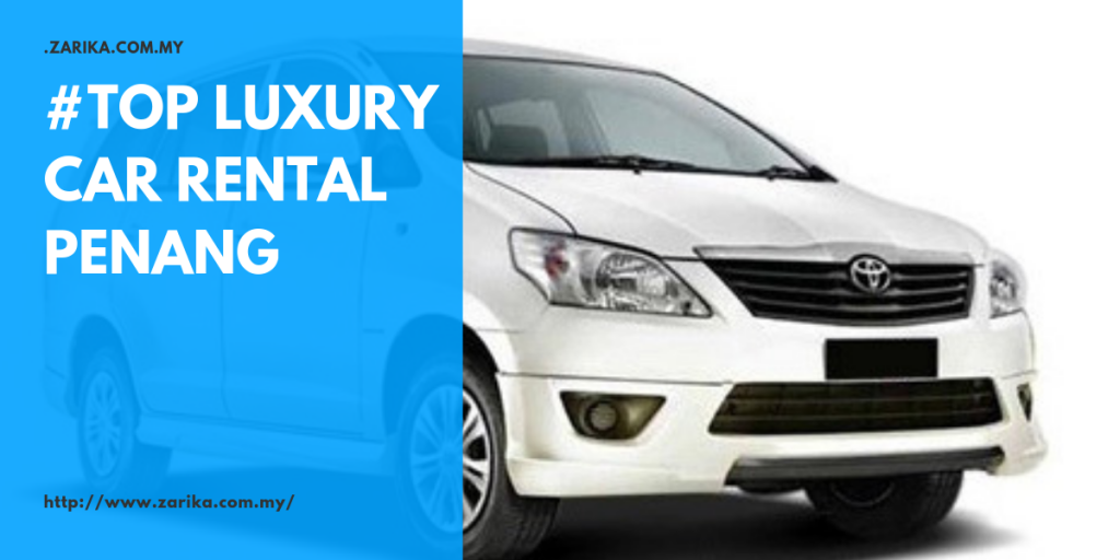 #Top Luxury Car Rental Penang - Rental Diretory Malaysia